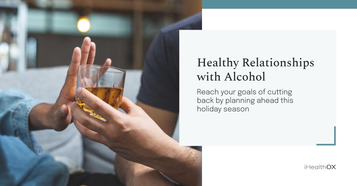 How to Have a Healthier Relationship With Alcohol this Holiday Season